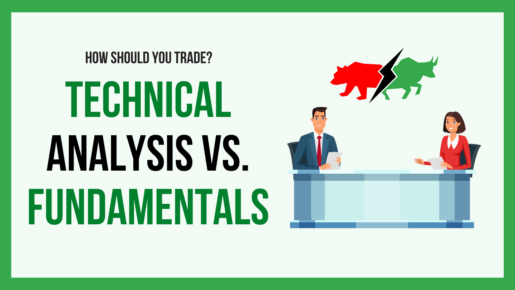 Technical Vs Fundamental Analysis In Trading Which Is Better For You 8497